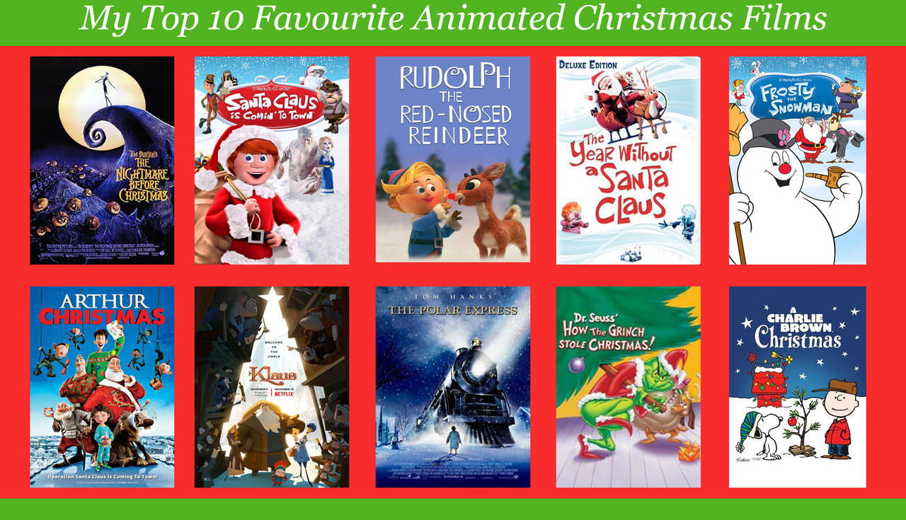 My Top 10 Favourite Animated Christmas Films by TimBurton01 on DeviantArt My Top 10 Favourite Animated Christmas Films by TimBurton01 on DeviantArt