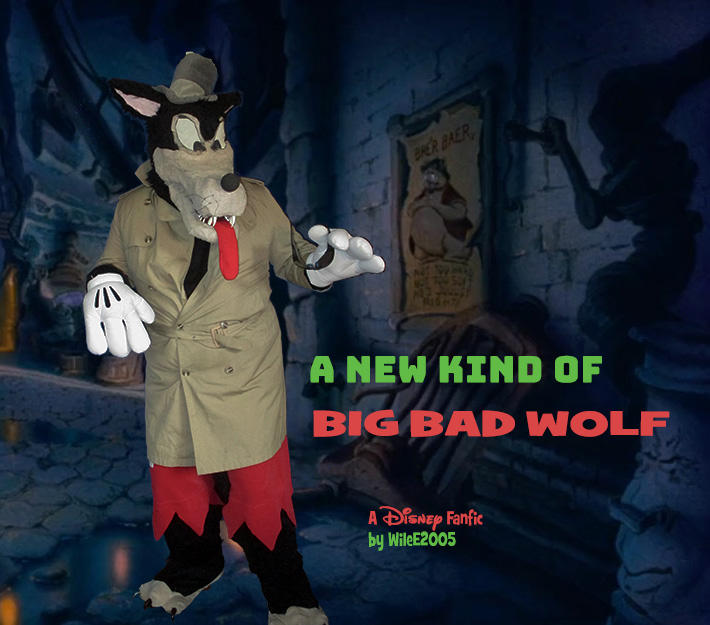 A New Kind Of Big Bad Wolf A Disney Fanfic By Wilee2005 On Deviantart