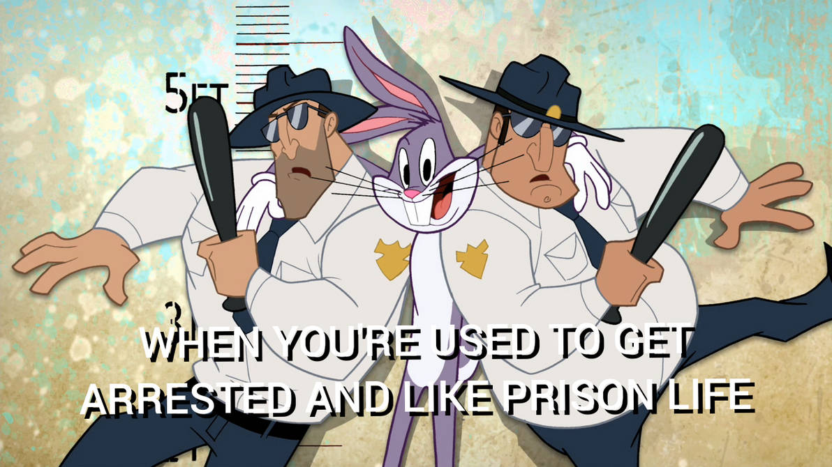 Bugs Bunny Mugshot Meme By Locopoton1 On Deviantart