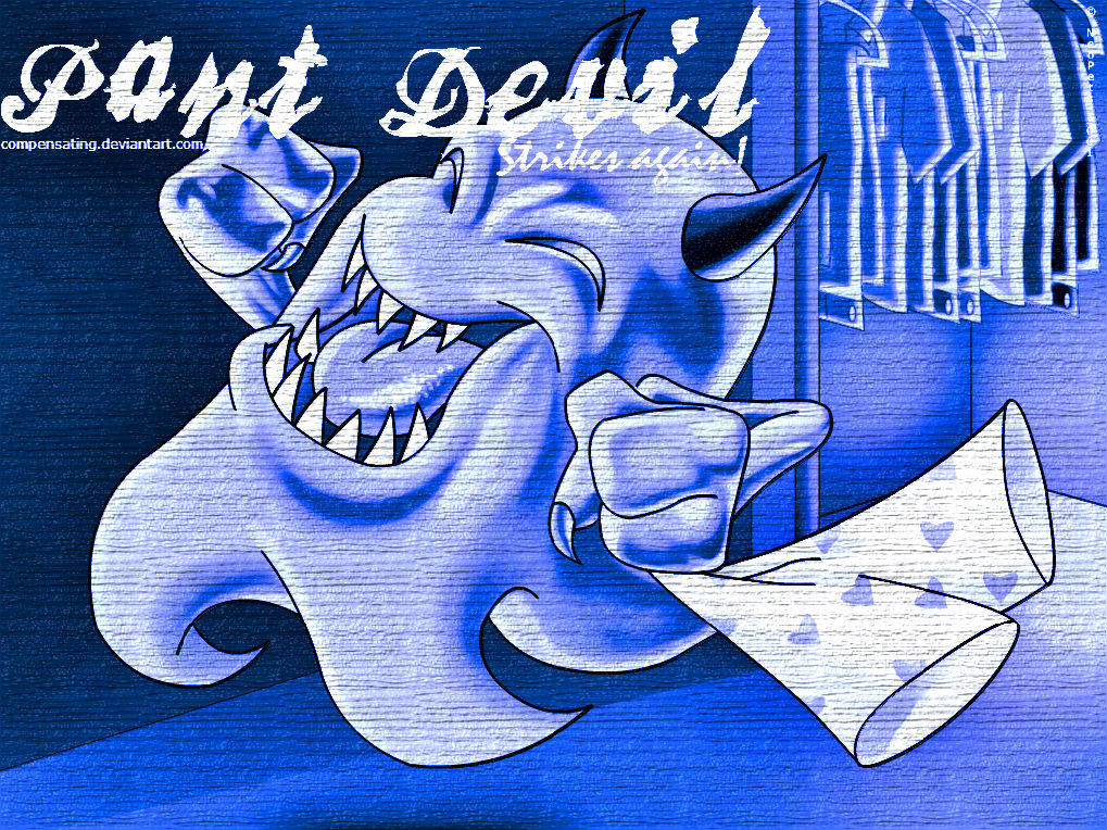 Pant Devil - Strikes Again by compensating on DeviantArt