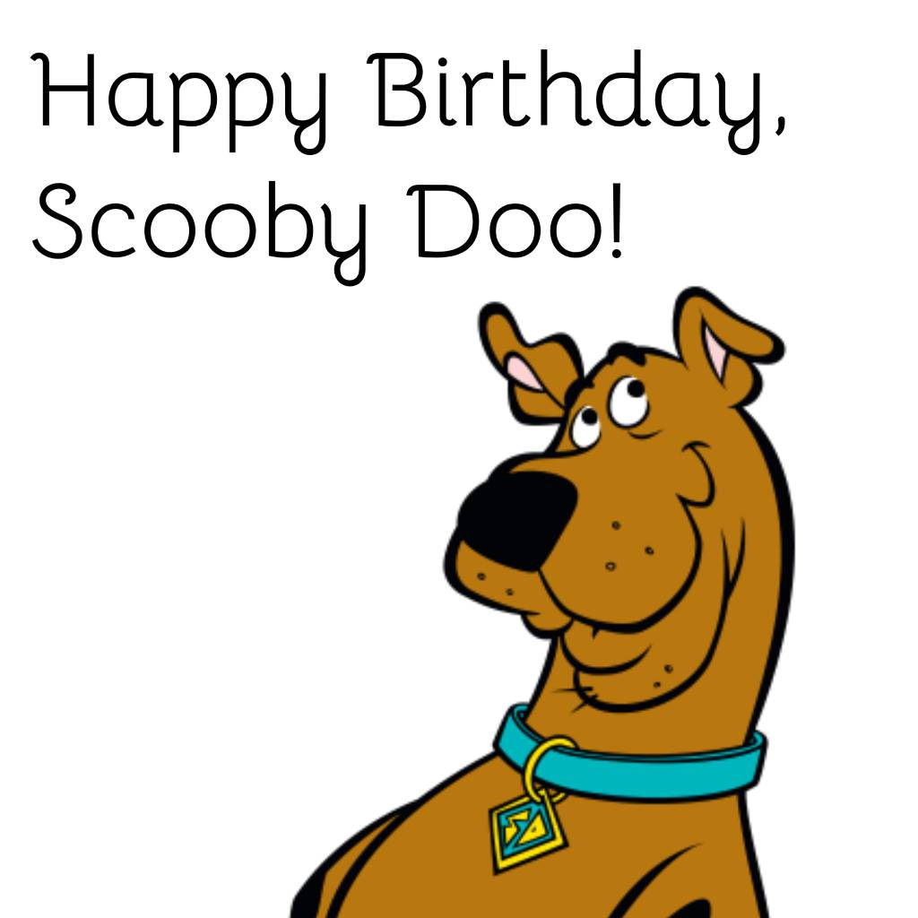 Happy Birthday Scooby Doo By Marielx6 On Deviantart