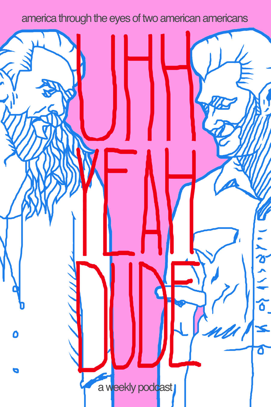 Uhh Yeah Dude by RByers on DeviantArt Uhh Yeah Dude by RByers on DeviantArt