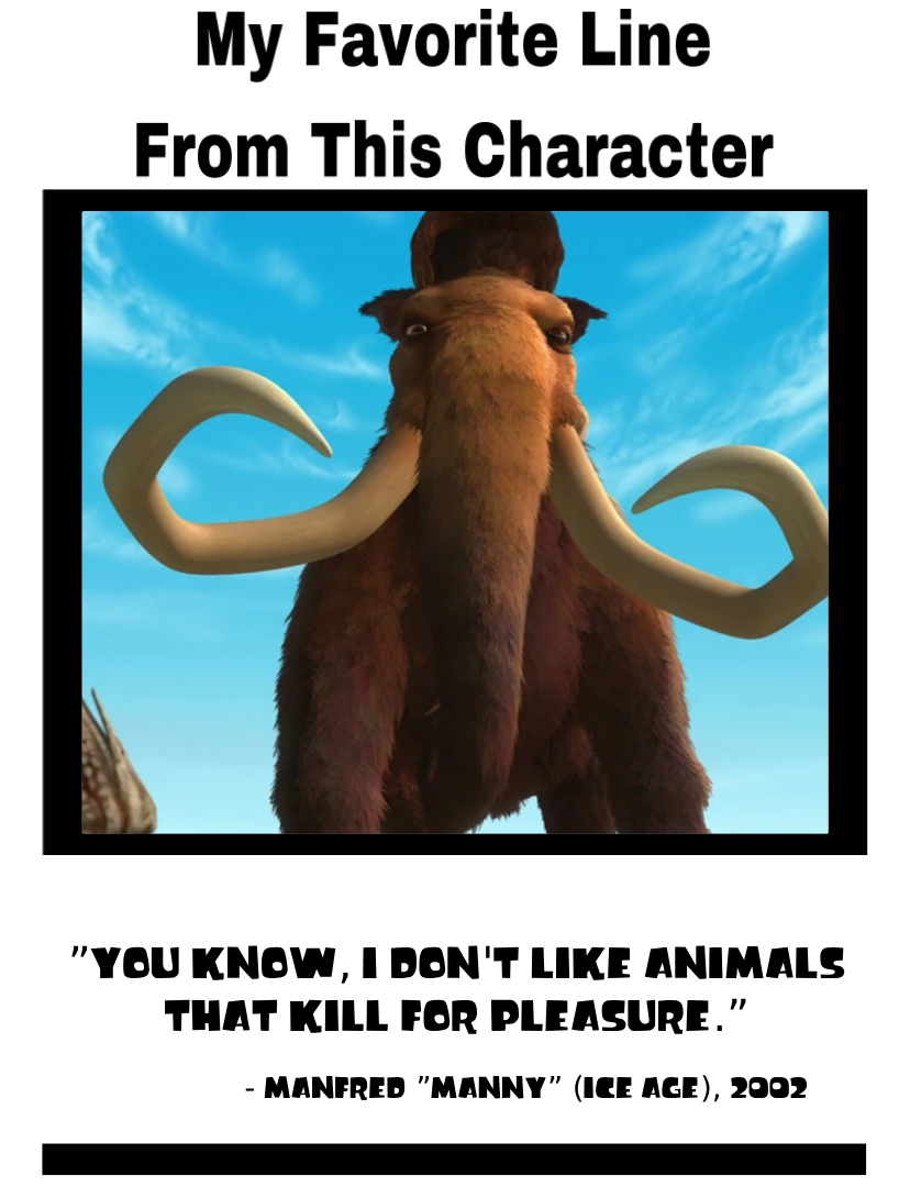 My Favorite Line From Manny Ice Age By Juanjocrespo On Deviantart