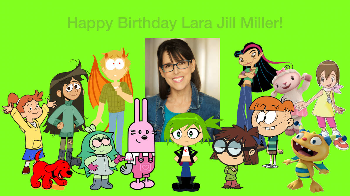 Happy Birthday Lara Jill Miller By Shiningstar33 On Deviantart
