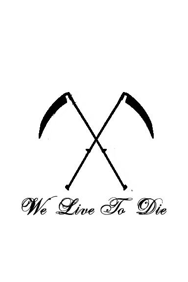 we live to die by rp-7 on DeviantArt