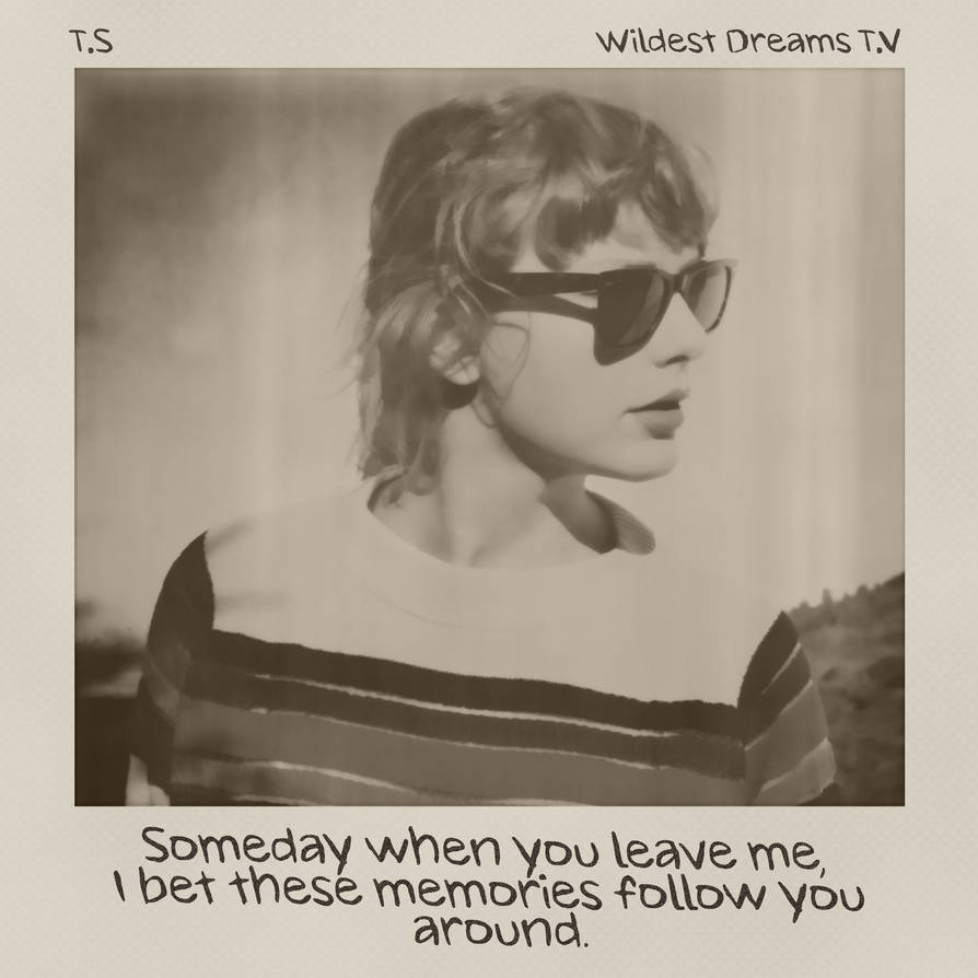 Taylor Swift Wildest Dreams TV by KallumLavigne on DeviantArt Taylor Swift Wildest Dreams TV by KallumLavigne on DeviantArt