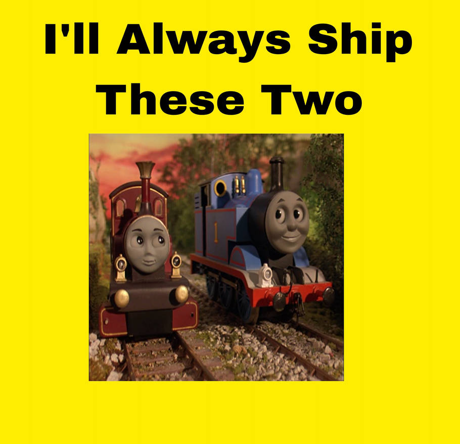 Ill Always Ship Thomas X Lady By Awesomegamedude10 On Deviantart