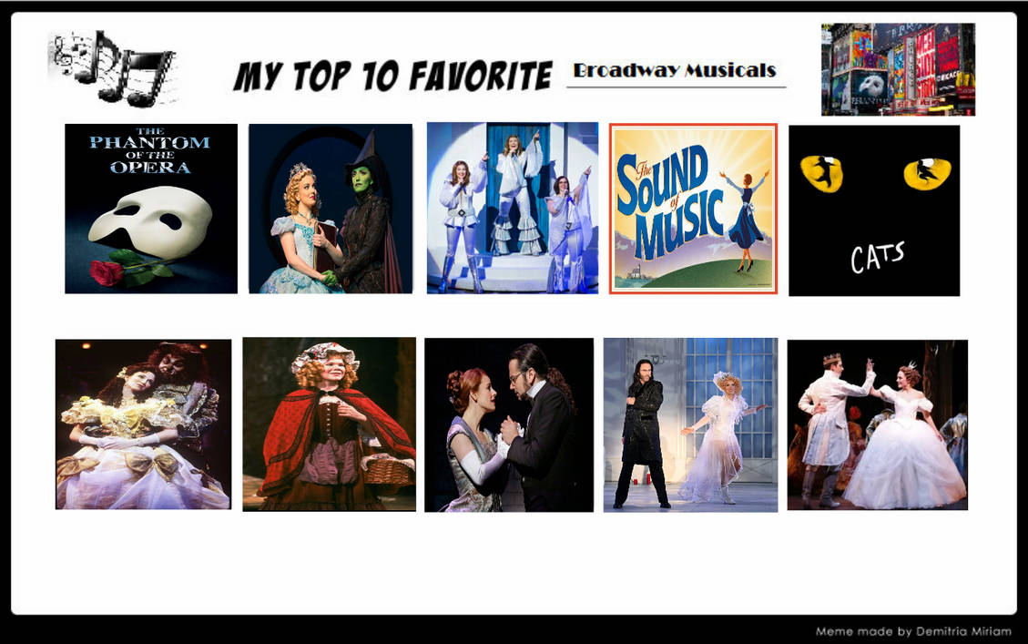 Top 10 favourite Broadway Musicals (My List) by NurFaiza on DeviantArt Top 10 favourite Broadway Musicals (My List) by NurFaiza on DeviantArt