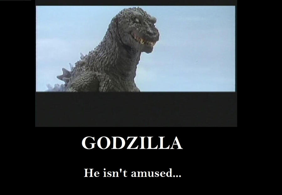 Godzilla Motivation Poster by Daikaiju-Danielle on DeviantArt Godzilla Motivation Poster by Daikaiju-Danielle on DeviantArt