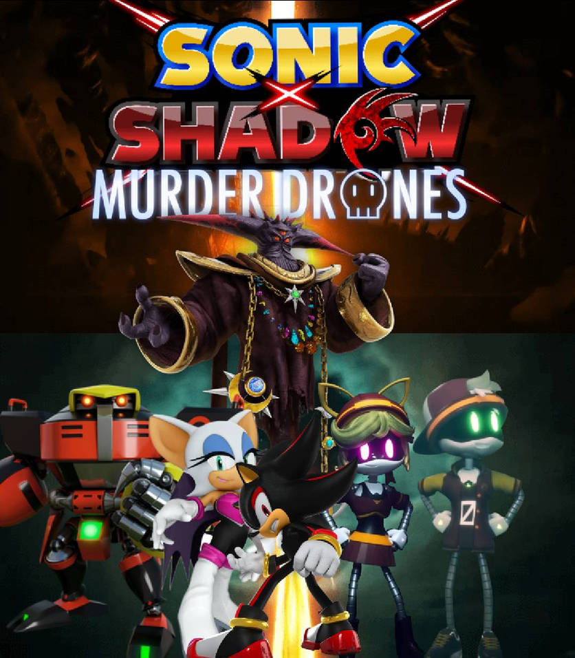 Sonic x shadow murder drones by kikaisentaizenkaiger on DeviantArt Sonic x shadow murder drones by kikaisentaizenkaiger on DeviantArt