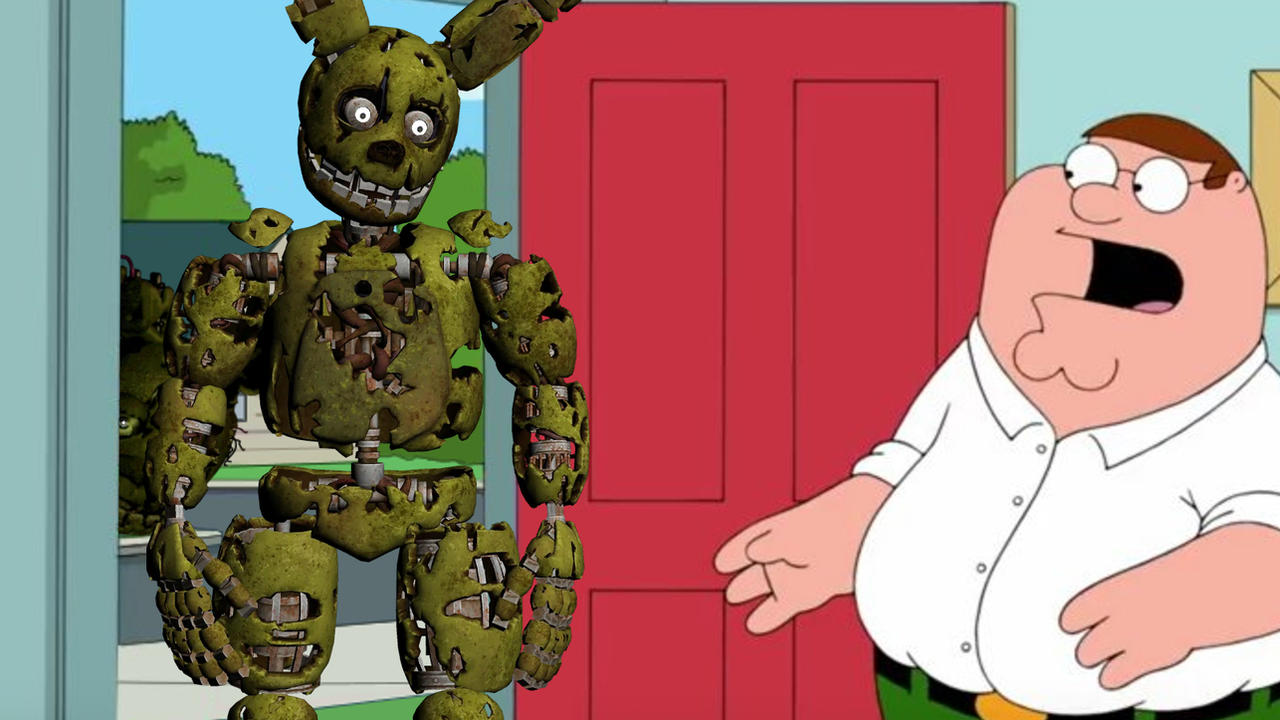 HOLY CRAP LOIS ITS SPRINGTRAP by TheBlueLitten on DeviantArt HOLY CRAP LOIS ITS SPRINGTRAP by TheBlueLitten on DeviantArt