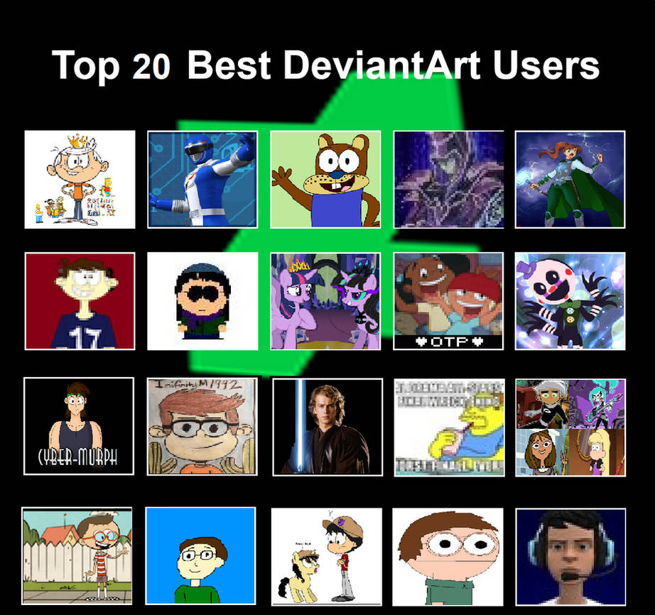 My Top 20 Best Deviantart Users by TheLoudHouse1998 on DeviantArt My Top 20 Best Deviantart Users by TheLoudHouse1998 on DeviantArt
