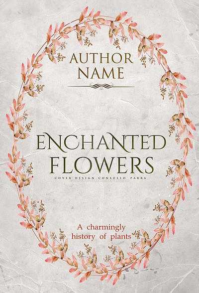 Enchanted flowers premade book cover for sale by Consuelo-Parra on ... Enchanted flowers premade book cover for sale by Consuelo-Parra on ...