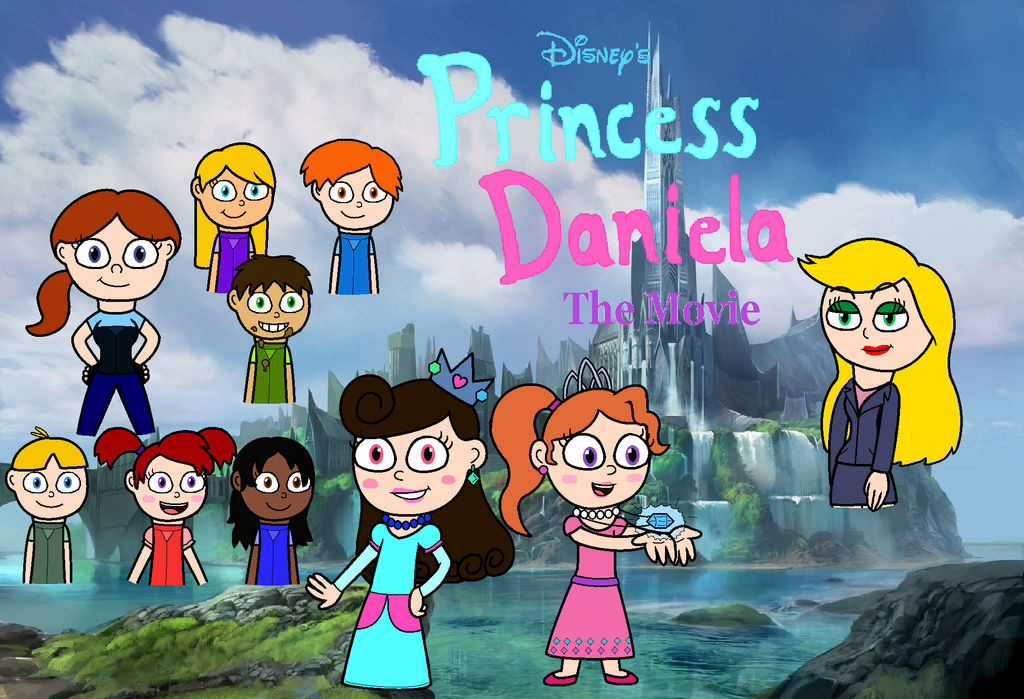 Princess Daniela The Movie By Cierraw1017 On Deviantart