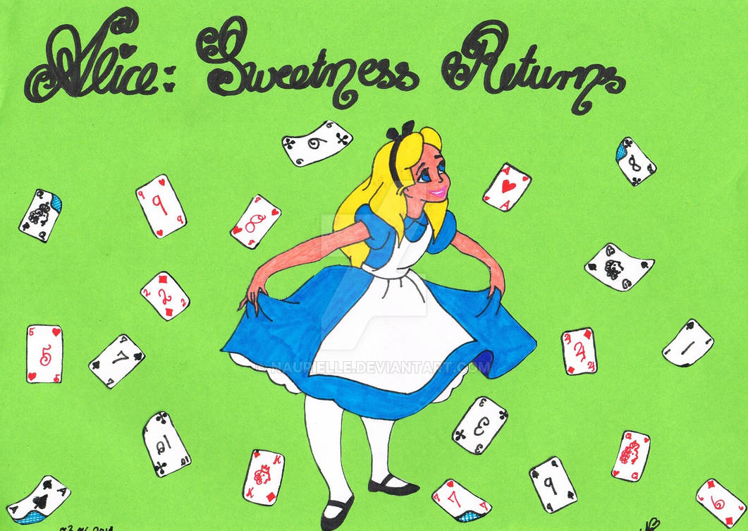 Alice Sweetness Returns By Naurielle On Deviantart