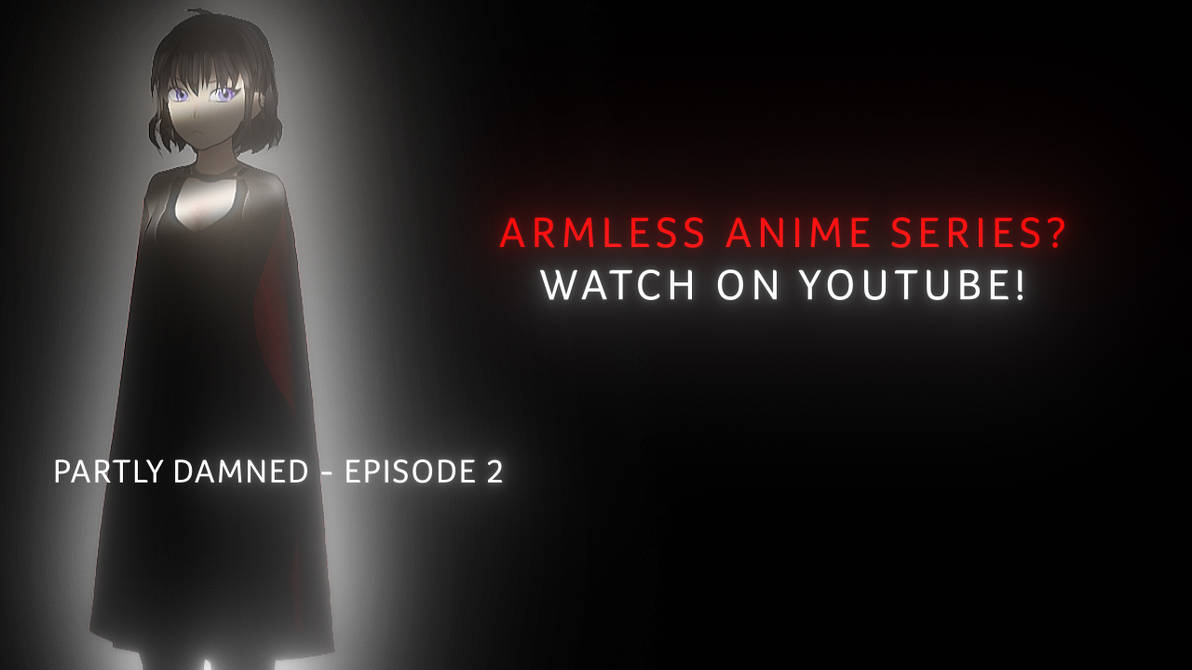 Armless Anime Girl Episode 2 By Fgg22 On Deviantart