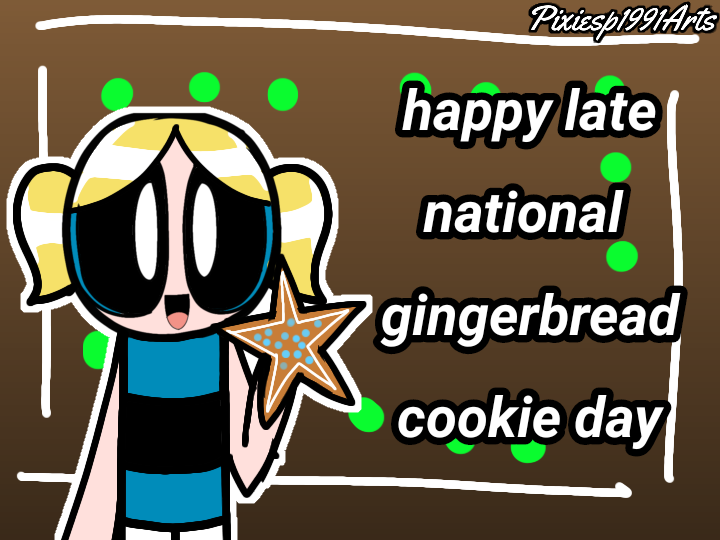 Late National Gingerbread Cookie Day 2023 By Pixiesp1991arts On DeviantArt late-national-gingerbread-cookie-day-2023-by-pixiesp1991arts-on-deviantart