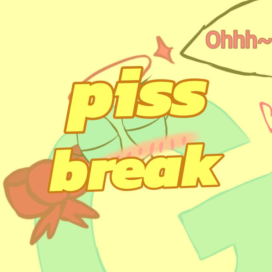 Piss Break By Girlfriendpurple On Deviantart