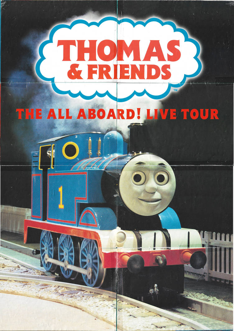 Thomas The All Aboard! Live Tour 2004 poster (HQ) by Curtis-Parish on ... Thomas The All Aboard! Live Tour 2004 poster (HQ) by Curtis-Parish on ...