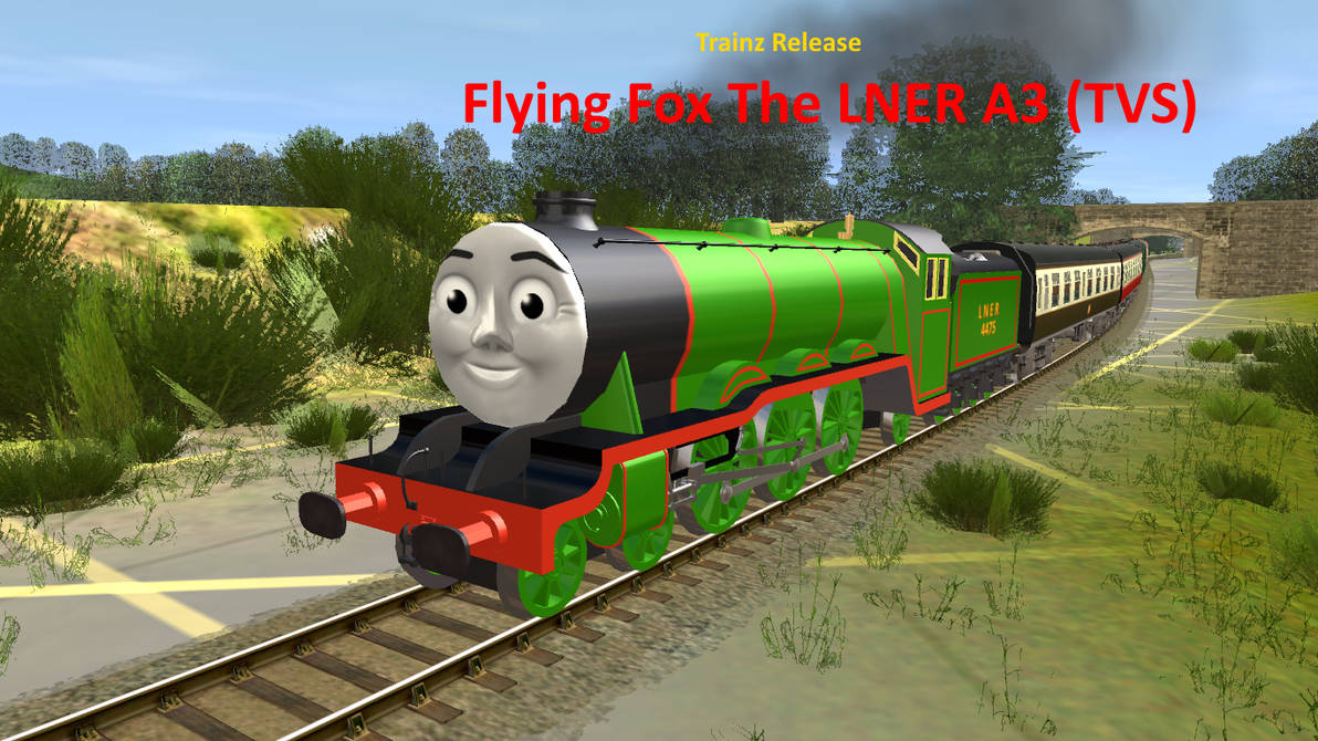 Trainz Release Flying Fox The Lner A3 Tvs By Flyingfoxandbambi On Deviantart