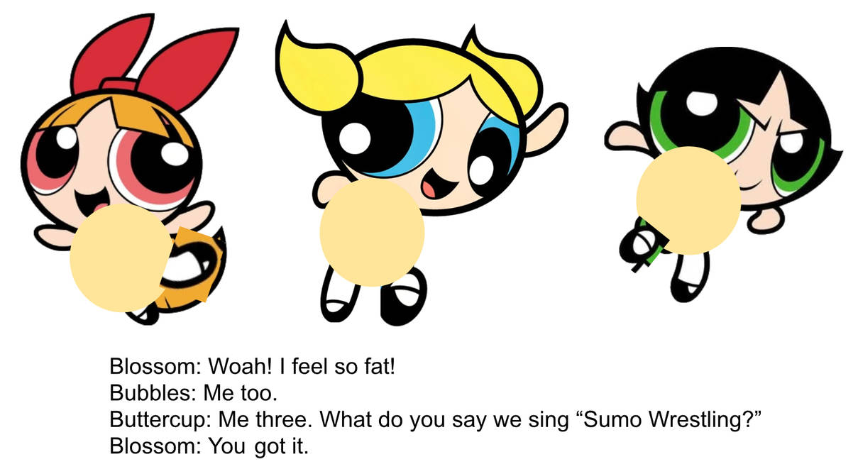 Fat Powerpuff Girls By Inflationrules On Deviantart