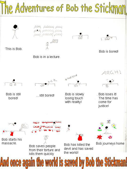 Adventures of Bob the Stickman by badgeryaoi on DeviantArt