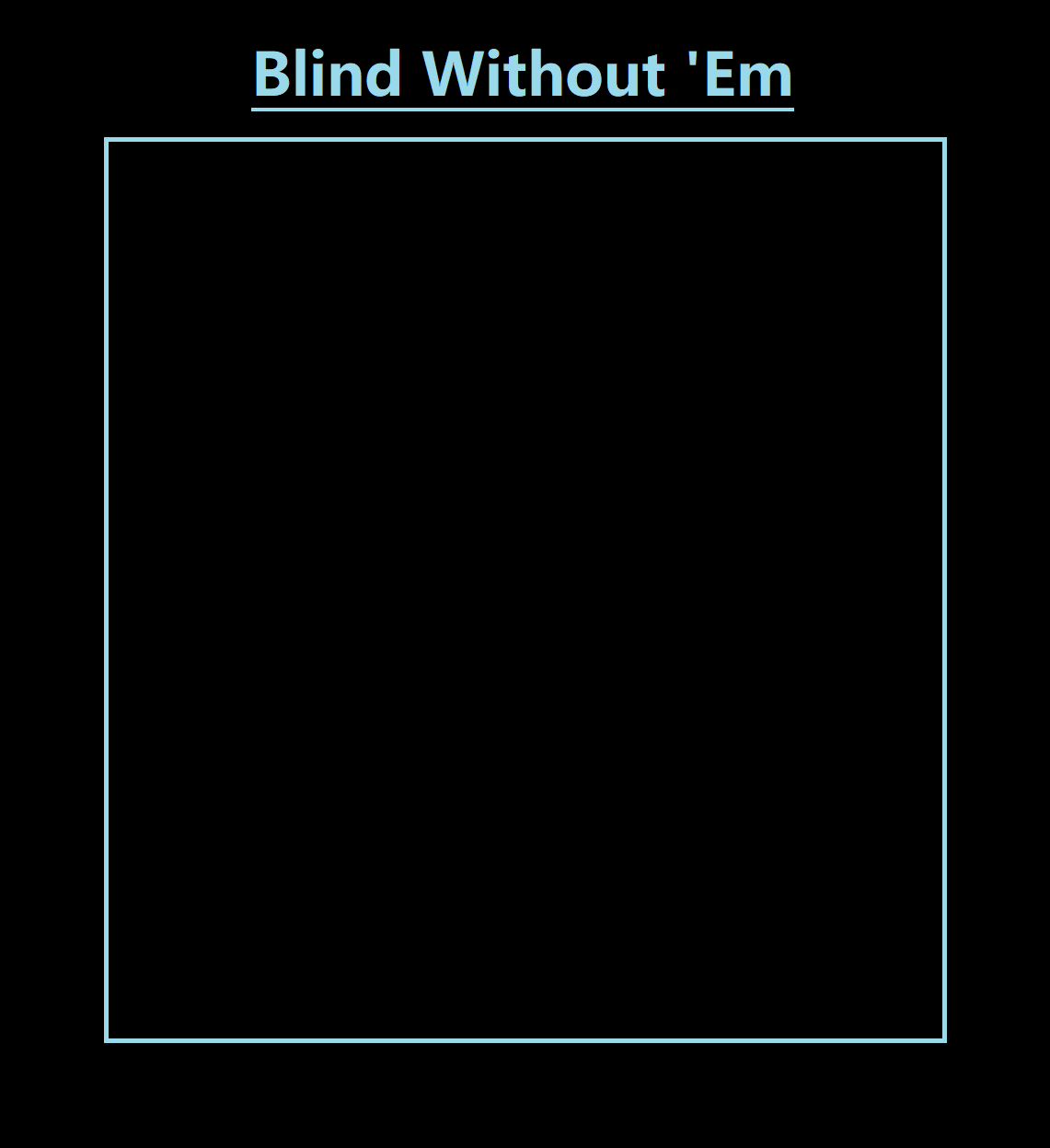 Blind Without Em Meme By Alphaomega Duelist35 On Deviantart