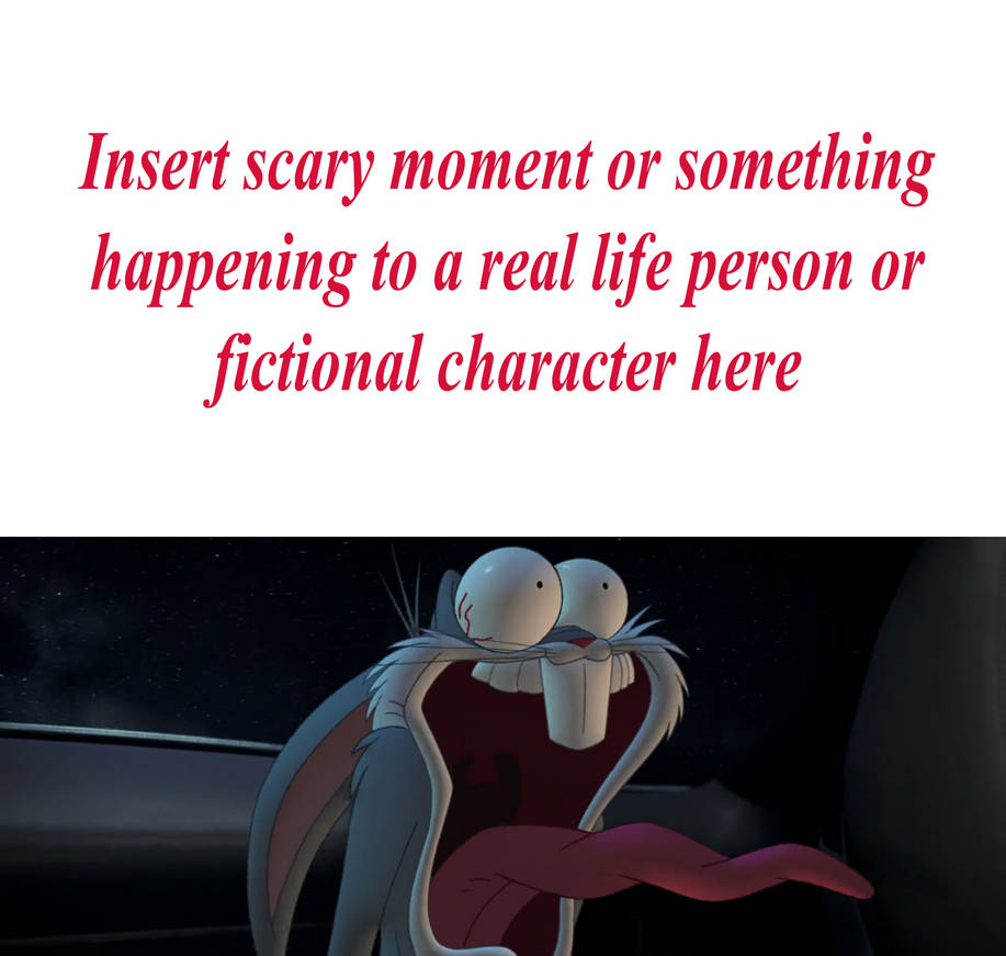 Bugs Bunny Gets Scared Of What Meme By Ktd1993 On Deviantart