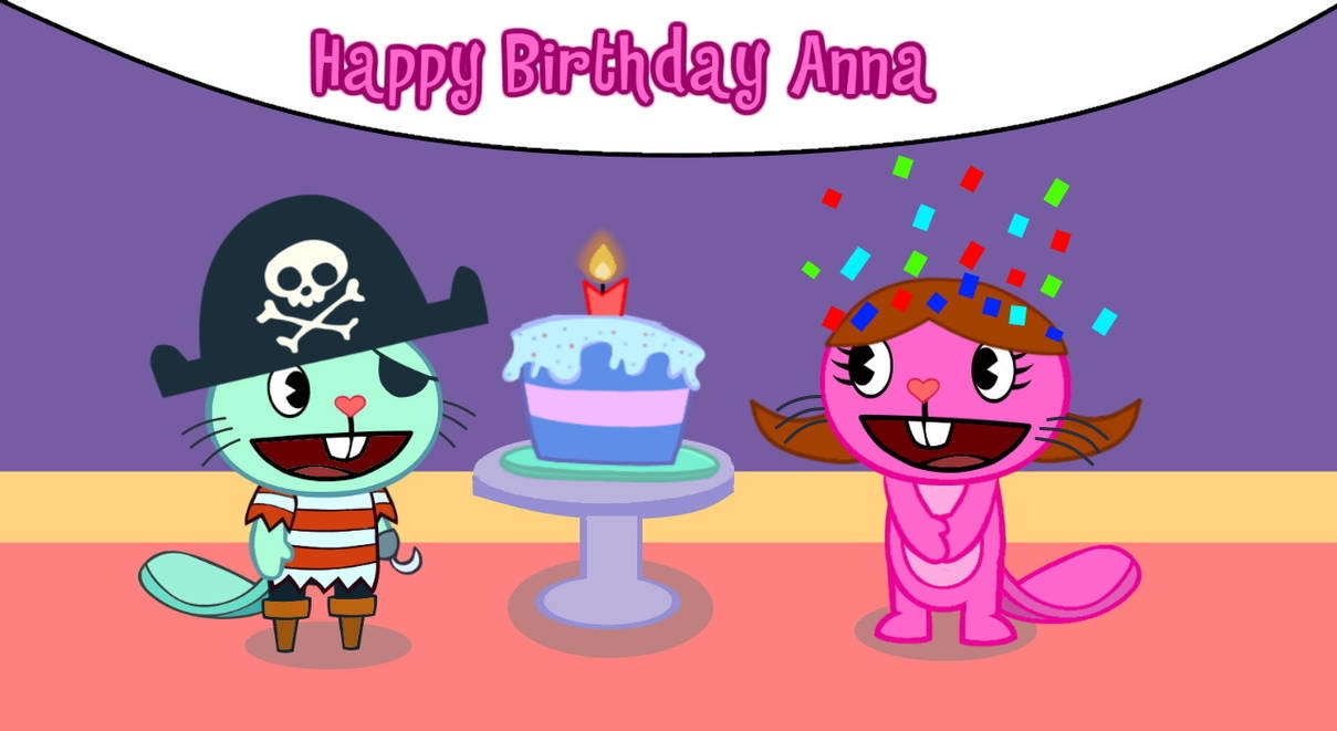 Happy Birthday Anna by shadowmax0HTF on DeviantArt Happy Birthday Anna by shadowmax0HTF on DeviantArt