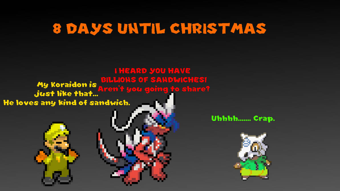8 Days Until Christmas 2022 By Jacobthehero2006 On Deviantart