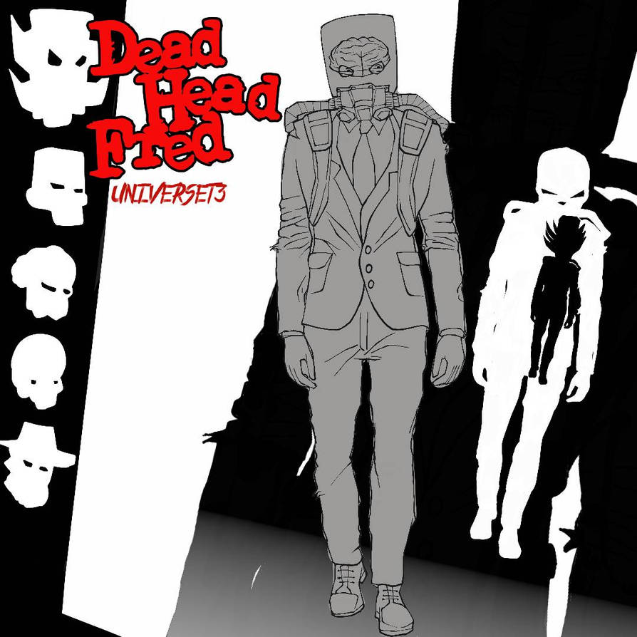 Dead Head Fred By Universet3 On Deviantart