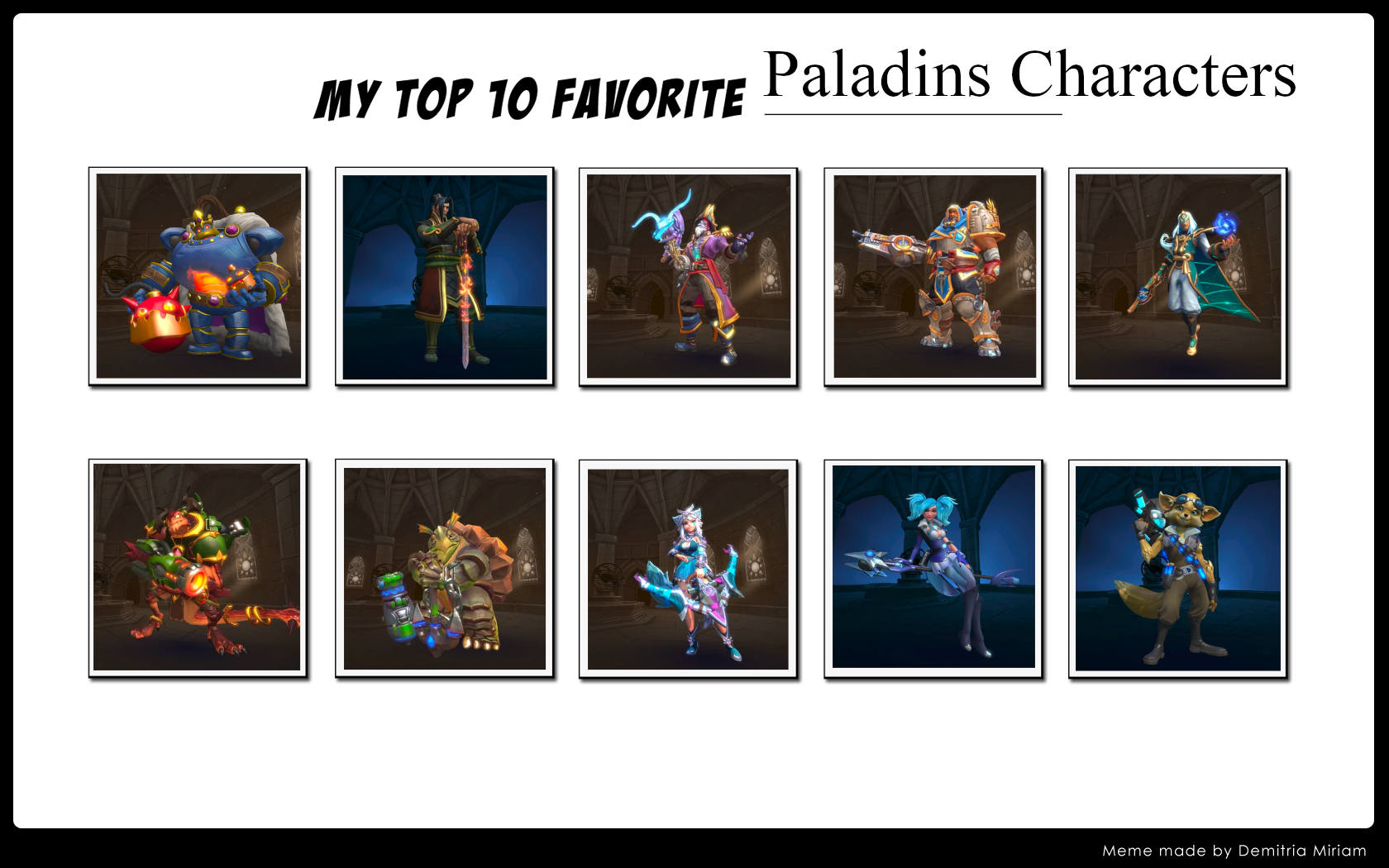 Top 10 Paladins Characters by ForestTheGamer on DeviantArt Top 10 Paladins Characters by ForestTheGamer on DeviantArt