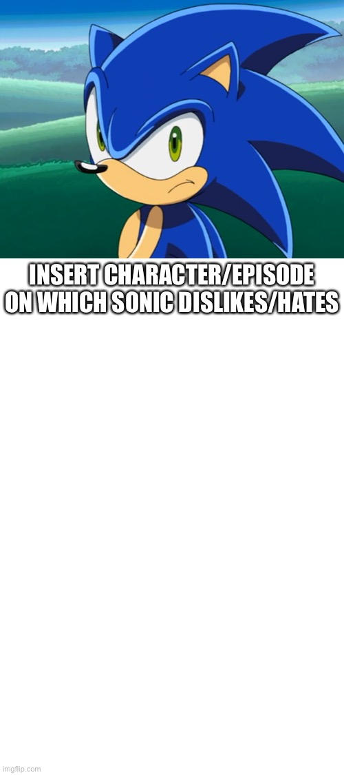 Sonic Dislikeshates Characterepisode By Markgurrola On Deviantart