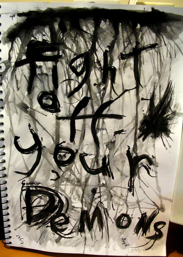 Fight off your demons by Obstriker on DeviantArt