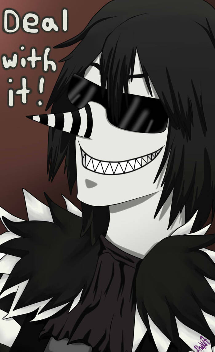 Laughing Jack Deal With It By 1haku7 On Deviantart