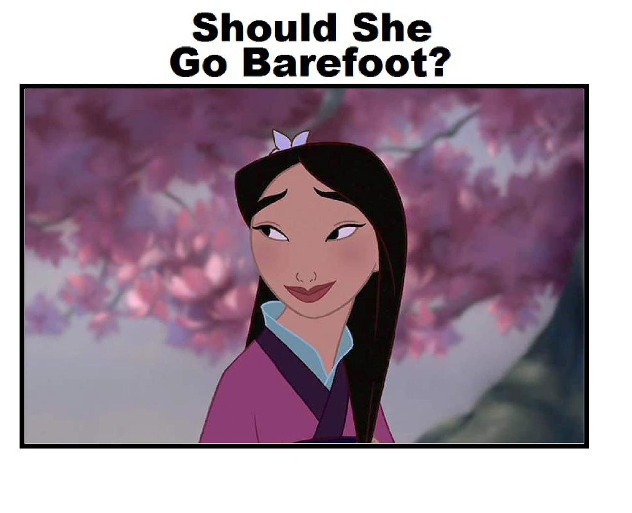 Should Mulan Go Barefoot By Disneywo On Deviantart