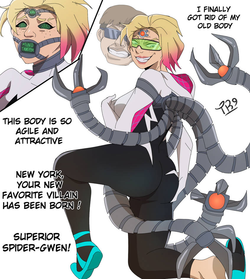 Superior Spider Gwen Dr Octopus Gwen Stacy Body By Traner9 On Deviantart