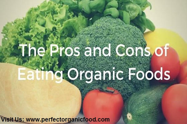 Organic Farming Pros And Cons Of Organic Food By Perfectorganicfood On
