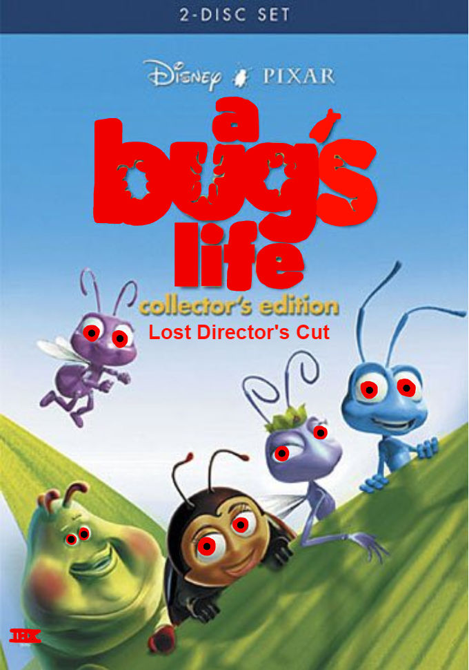 A Bugs Life Lost Directors Cut Dvd Cover By Aidanyeckley09 On Deviantart