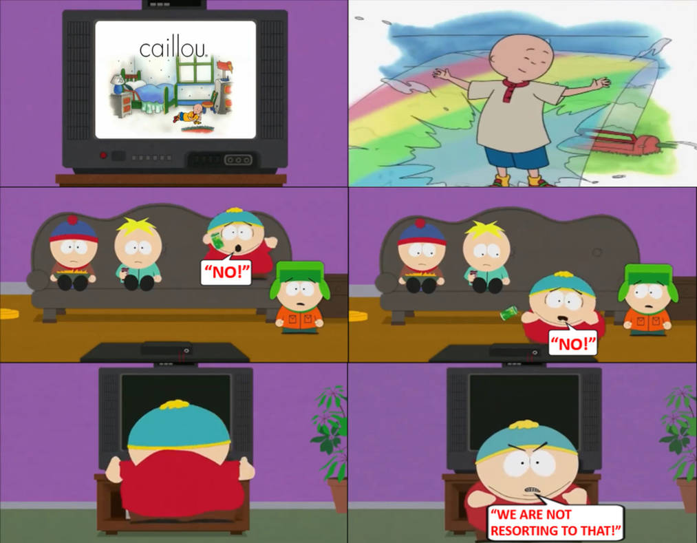 Eric Cartman Turns Off Caillou by GeoNonnyJenny on DeviantArt Eric Cartman Turns Off Caillou by GeoNonnyJenny on DeviantArt