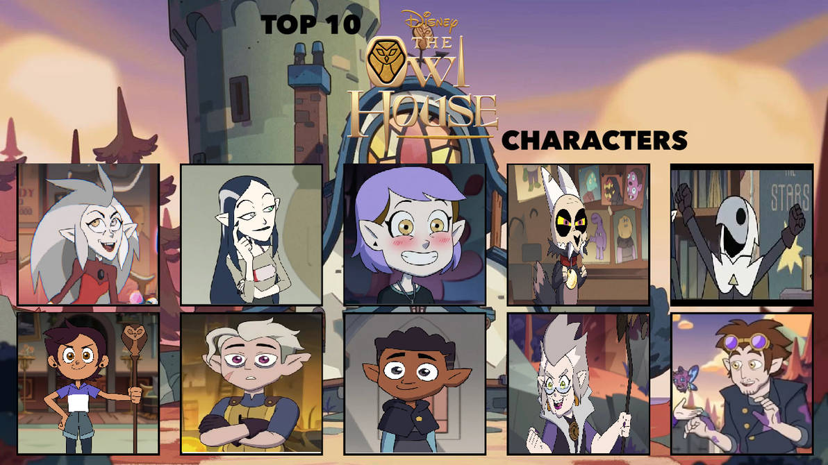 My Top 10 Favorite The Owl House Characters By Dantemarinette On Deviantart