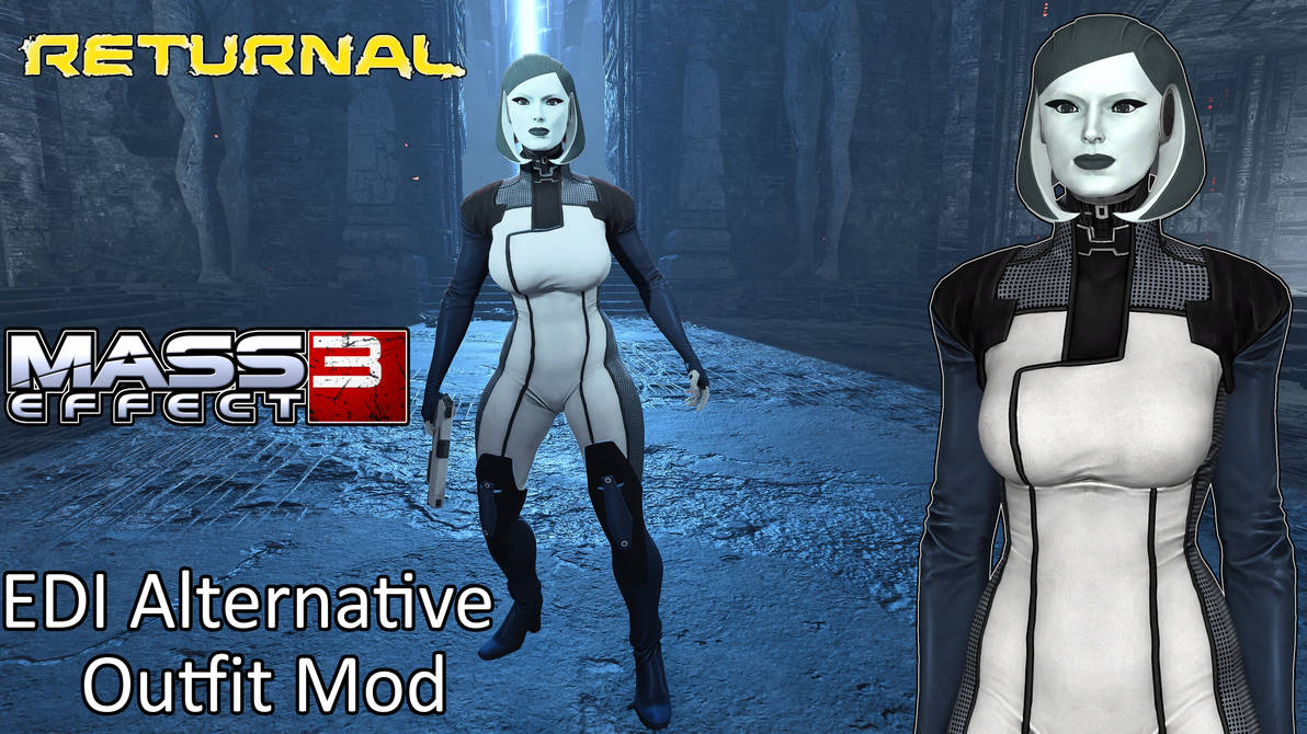Returnal Mass Effect 3 Edi Alternative Outfit Mod By User619 On Deviantart