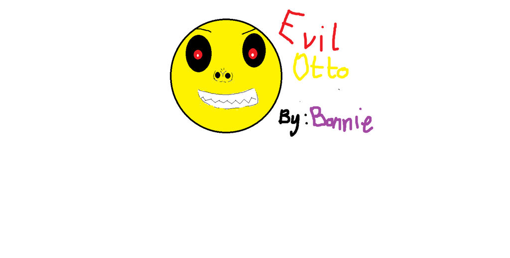 Evil Otto By Imhardcoreasfuck On Deviantart