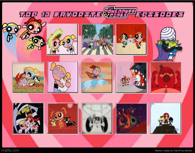My Top 13 Favorite Powerpuff Girls Episodes By Raymondrules65 On Deviantart