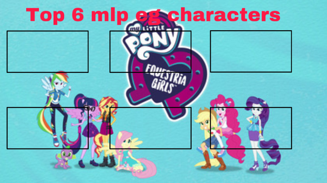 Top 6 Mlp Eg Characters By RosyBunny1 On DeviantArt top-6-mlp-eg-characters-by-rosybunny1-on-deviantart