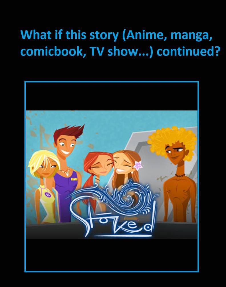 If Teletoon's Stoked continued by KurisuWriting on DeviantArt If Teletoon's Stoked continued by KurisuWriting on DeviantArt