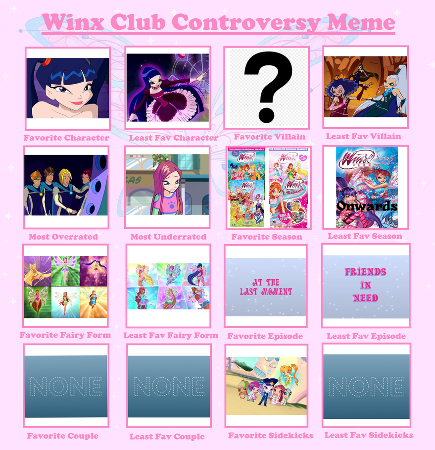 My Winx Club Controversy Meme By Kurisuwriting On Deviantart