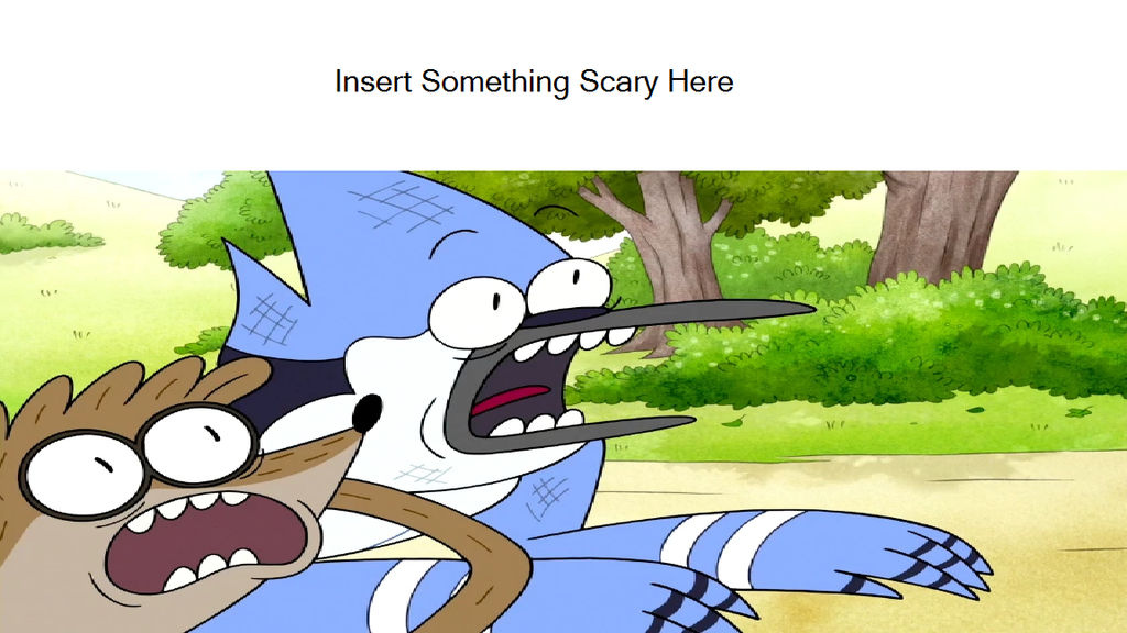 Mordecai And Rigby Scared Of What Template By Smashgamer16 On Deviantart
