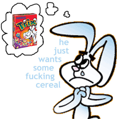 Trix are for kids.... by sparklespree on DeviantArt