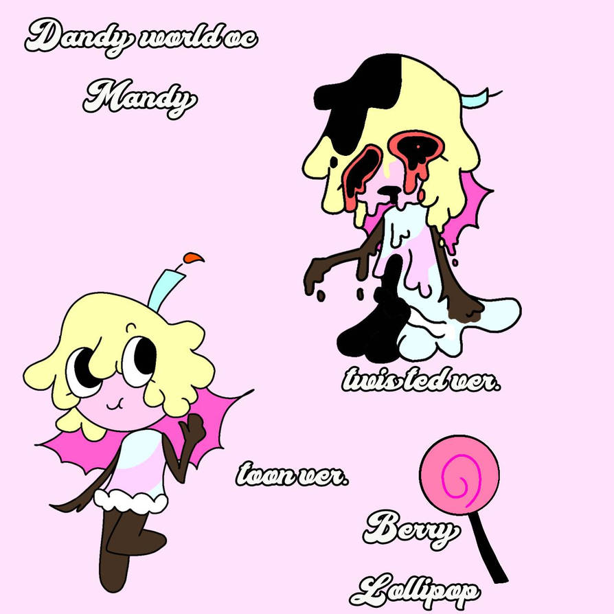 Dandy World Ocs Mandy By Xxfedortheofficialxx On Deviantart